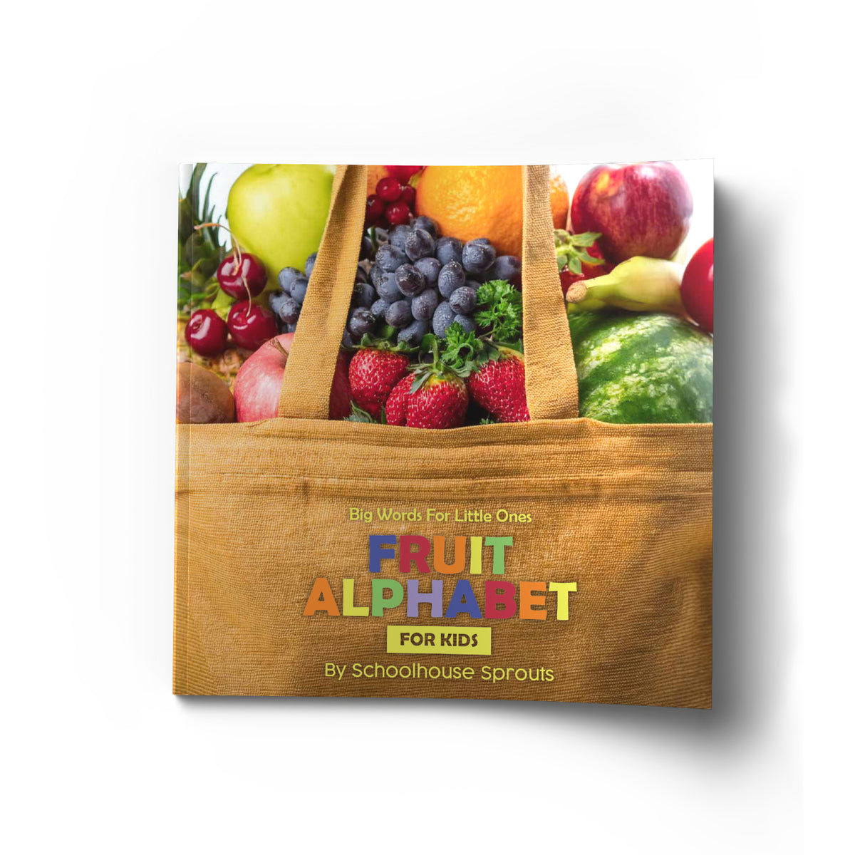 Fruit Alphabet For Kids (Big Words For Little Ones) - Paperback ...